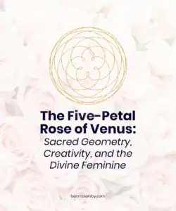 The Five-Petal Rose of Venus: Sacred Geometry + Divine Feminine
